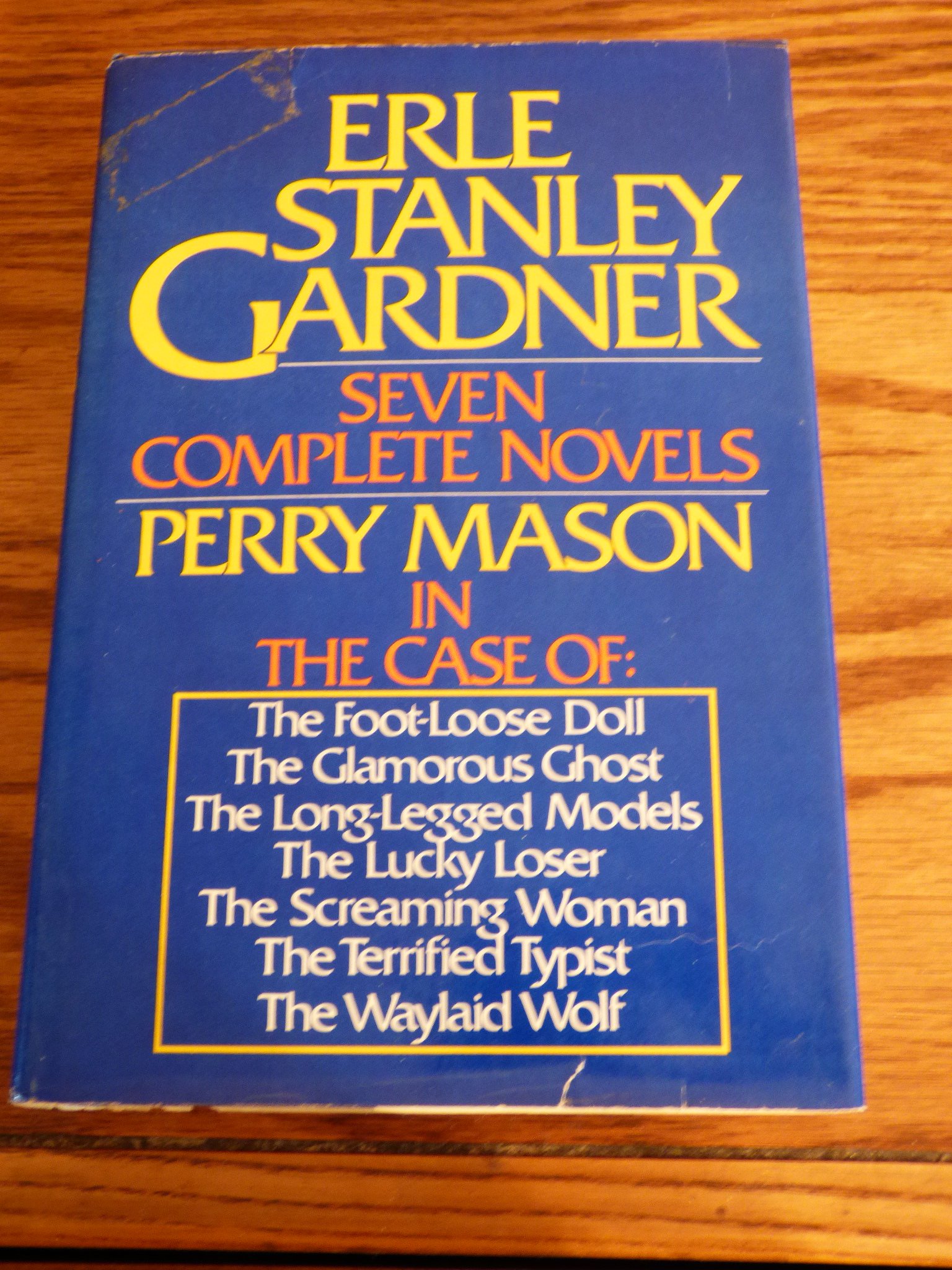 Seven Complete Novels The Glamorous Ghost, The Terrified Typist, The Lucky Loser, The Screaming ...