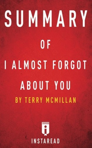 Summary of I Almost Forgot About You: You by Terry McMillan | Includes ...