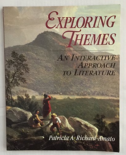 Exploring Themes: An Interactive Approach to Literature by Patricia A ...