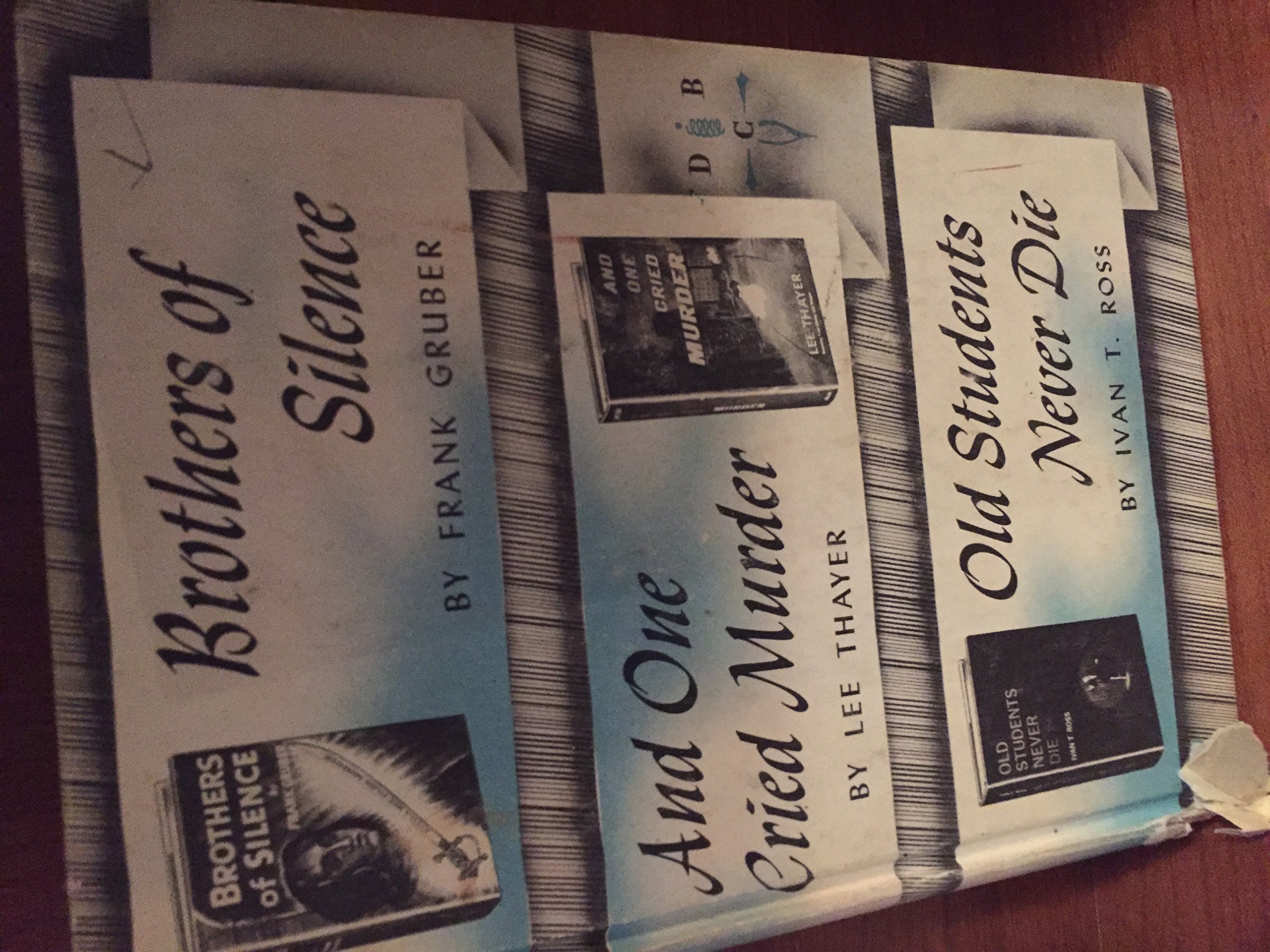 Brothers of Silence / And One Cried Murder / Old Students Never Die by ...