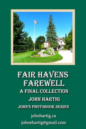 Fair Havens Farewell: A Final Collection by John Hartig | Goodreads
