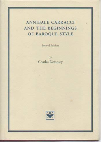 Annibale Carracci and the Beginnings for Baroque Style by Charles ...