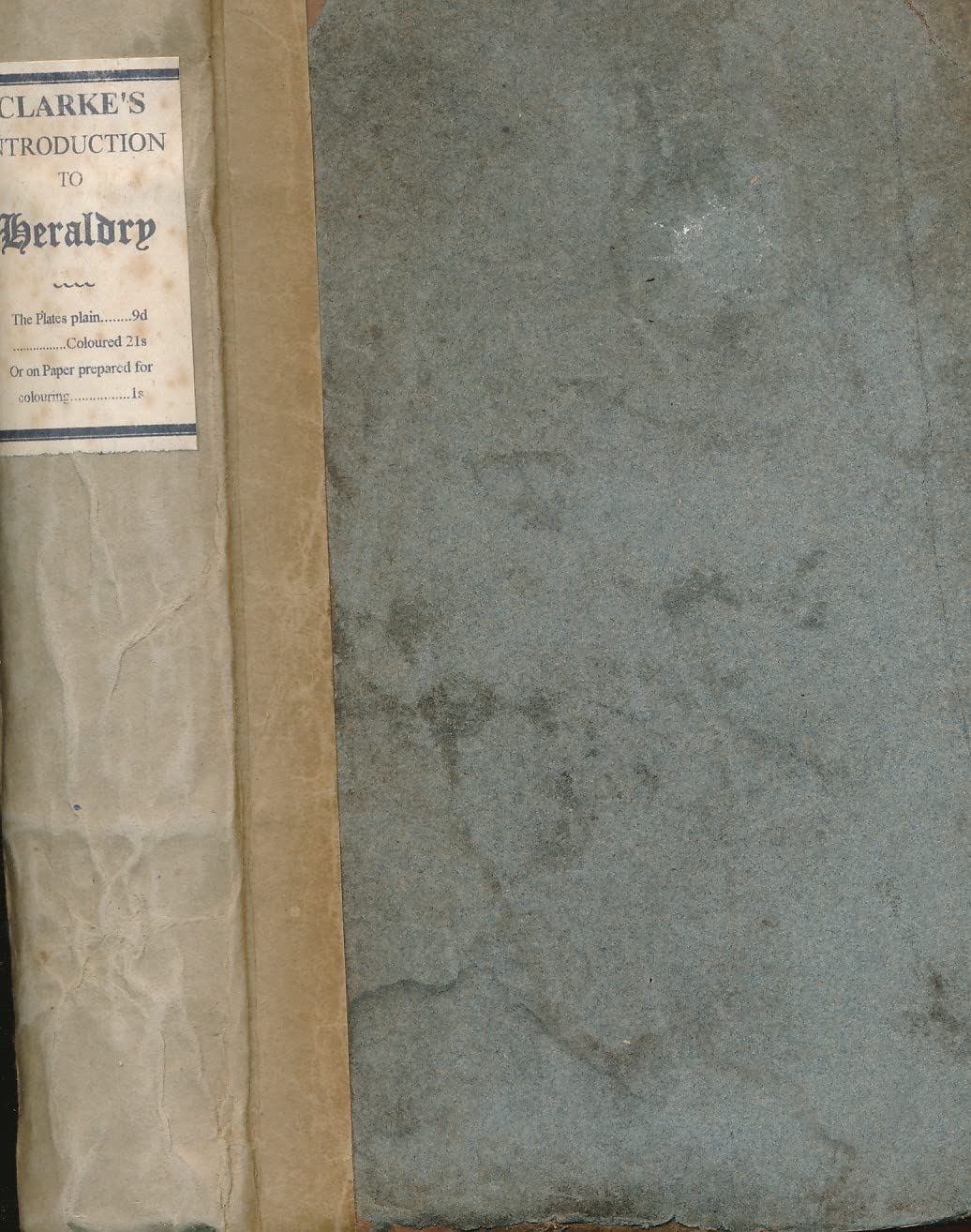 A Short and Easy Introduction to Heraldry. 2 parts in one volume by ...