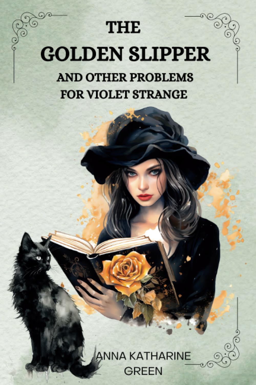 THE GOLDEN SLIPPER And Other Problems for Violet Strange By Anna Katharine Green by Anna ...