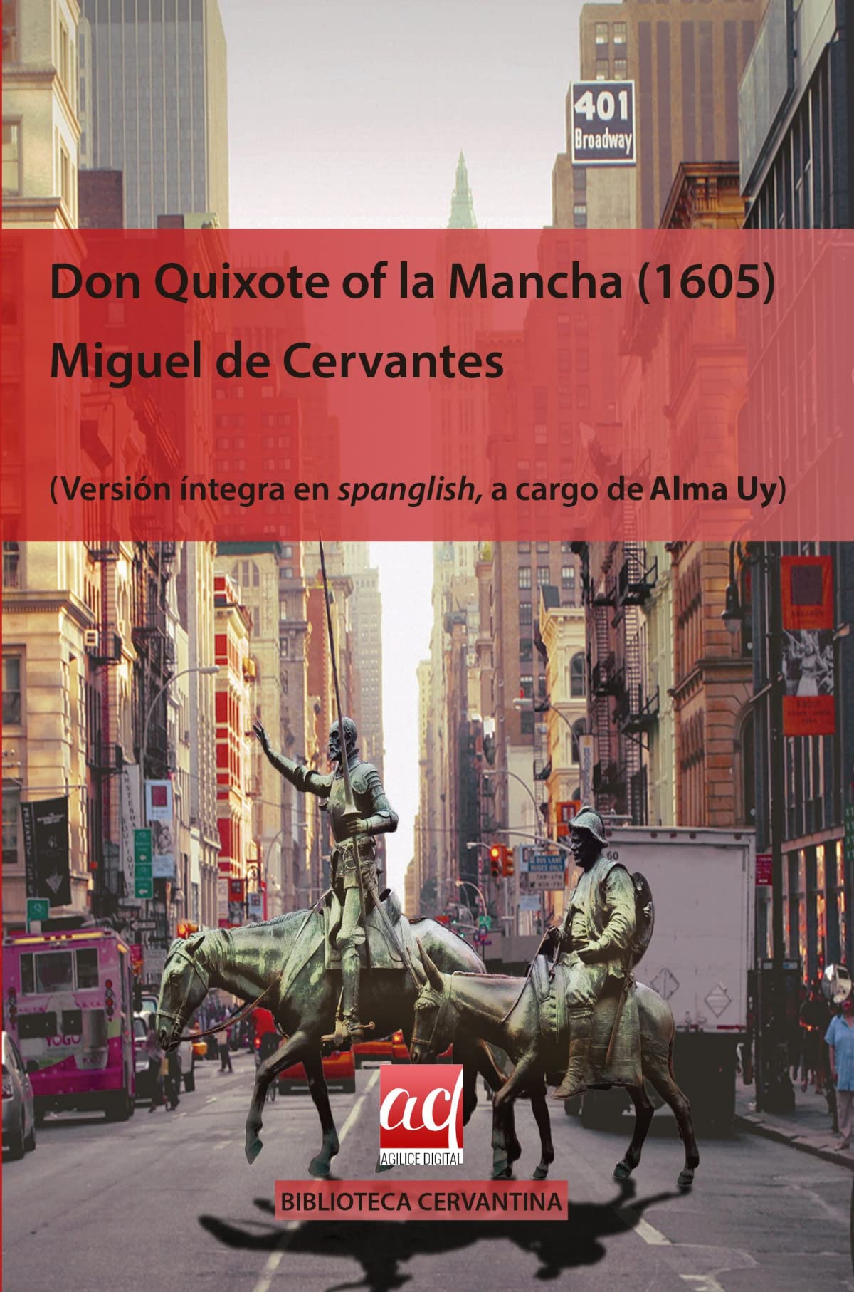 Don Quixote of la Mancha (1605): Versión íntegra en Spanglish by Miguel ...
