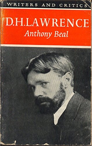 D H Lawrence (Writers and Critics. No 10 by Anthony Beal | Goodreads