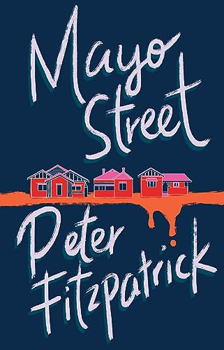 Mayo Street by Peter Fitzpatrick | Goodreads