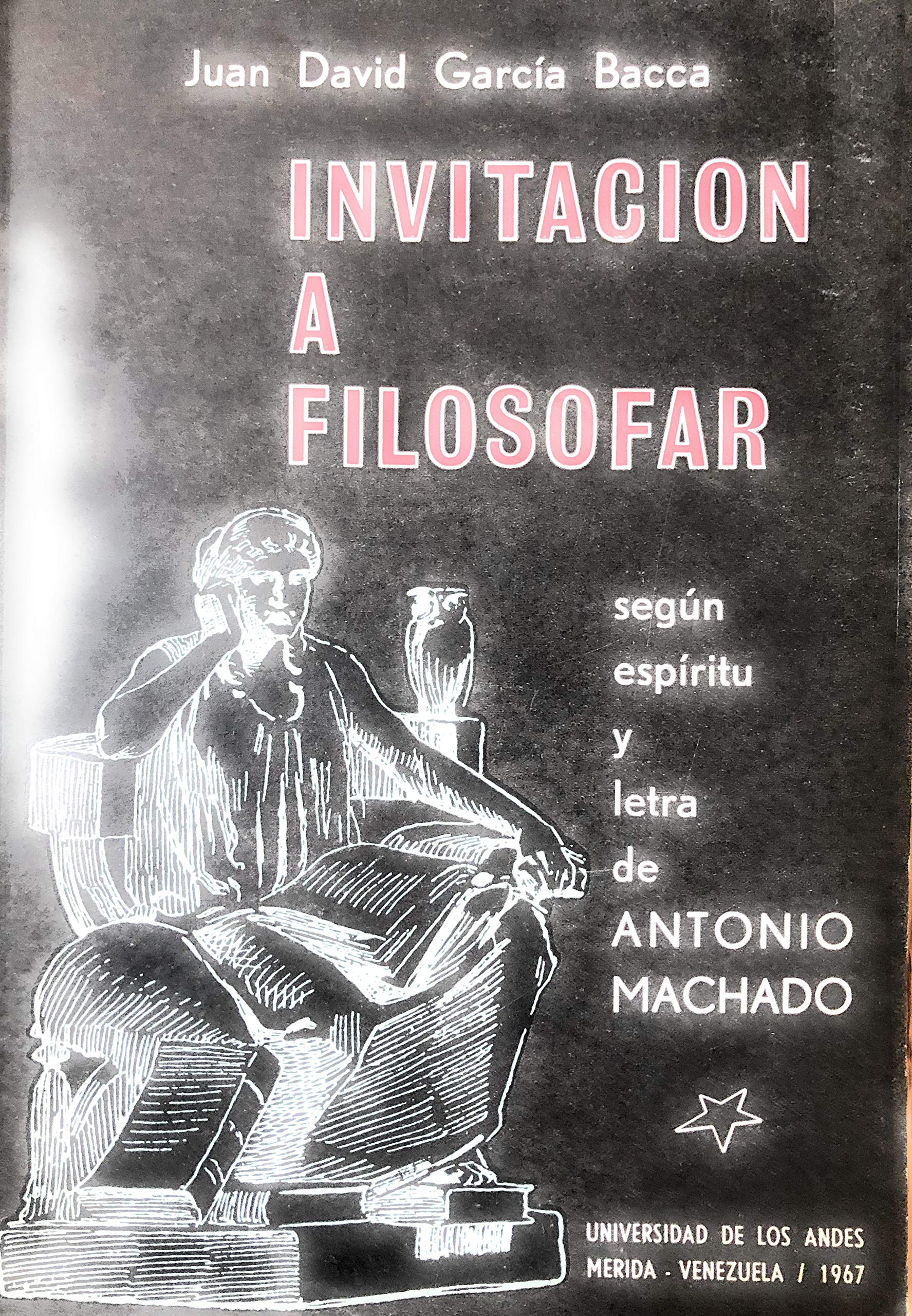 Invitación a Filosofar Según Espíritu y Letra De Antonio Machado by ...