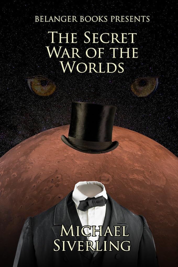The Secret War of the Worlds by Michael Siverling | Goodreads