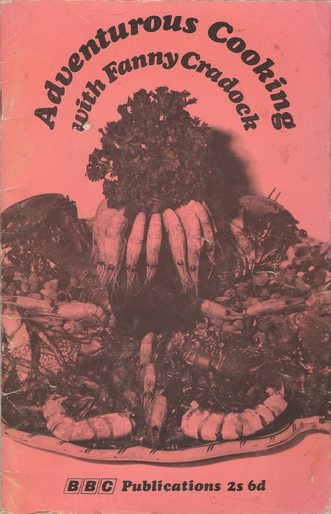 Adventurous Cooking by Fanny Craddock | Goodreads