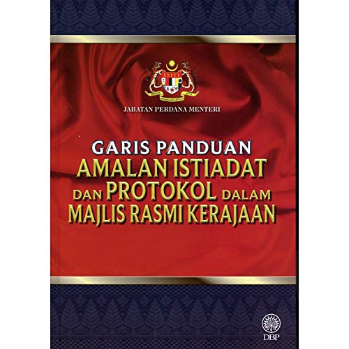 Garis Panduan Amalan Istiadat Dan Protokal Dalam Majlis Rasmi Kerajaan ...