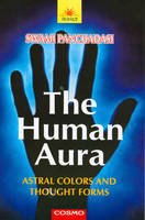 The Human Aura. Astral Colours and Thought Forms by Panchadasi | Goodreads