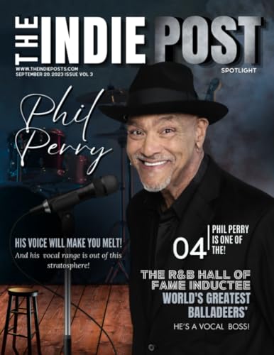 The Indie Post | Phil Perry | September 20, 2023 Issue | Vol 3 by Gina ...