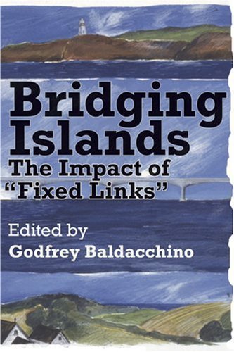 Bridging Islands: The Impact of Fixed Links by Jean Didier Haché by ...
