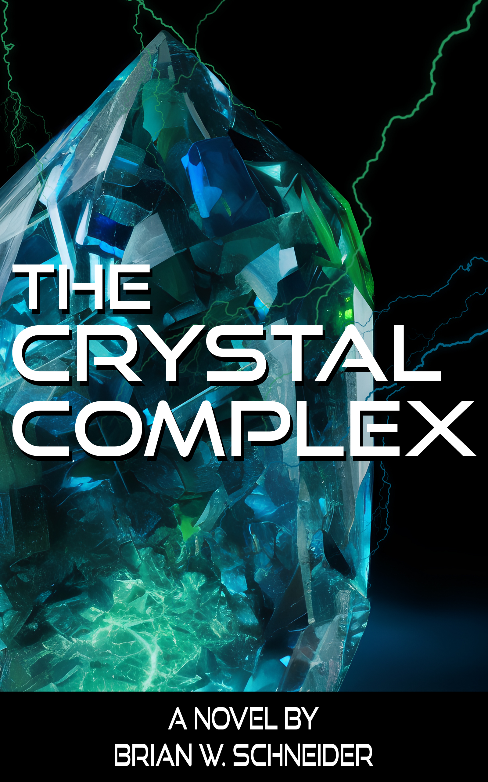 The Crystal Complex by Brian W. Schneider | Goodreads