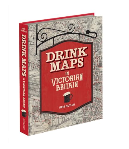 Drink Maps in Victorian Britain by Kris Butler | Goodreads