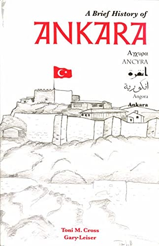 A Brief History of Ankara by Gary Leiser | Goodreads