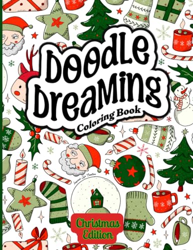 Doodle Dreaming Coloring Book: Christmas Edition, Doodle Coloring Book ...