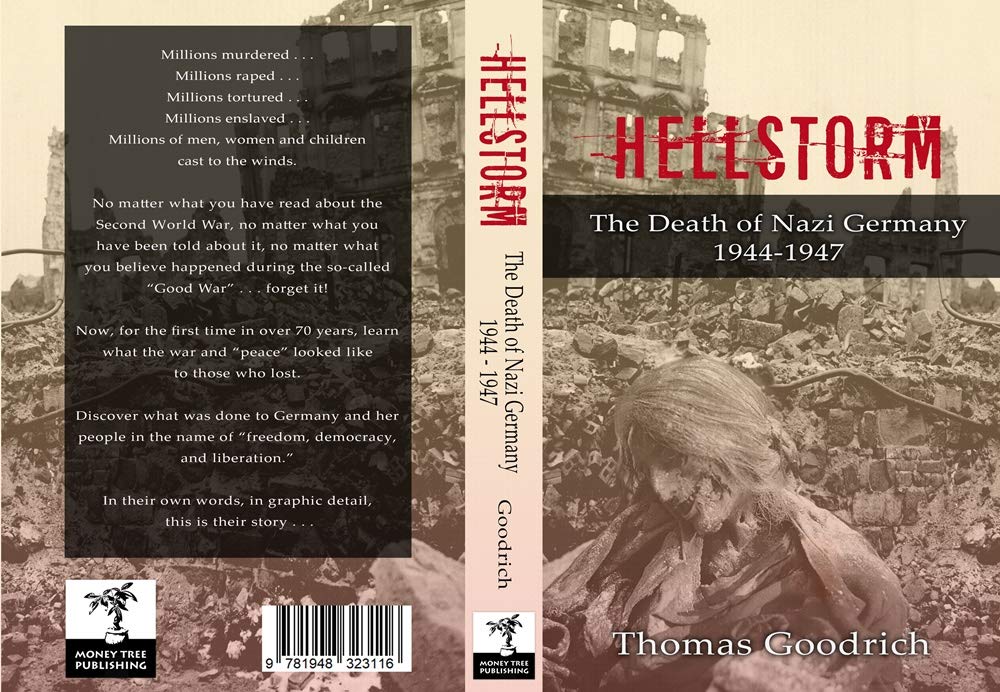 Hellstorm: The Death of Nazi Germany 1944-1947 by Thomas Goodrich ...