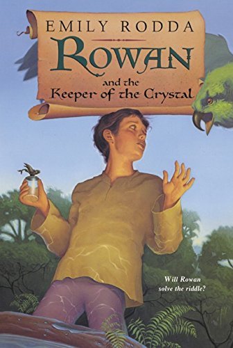 Rowan and the Keeper of the Crystal (Rowan of Rin) by Emily Rodda by ...