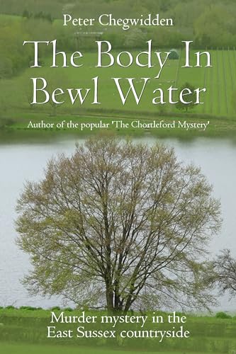 The Body In Bewl Water by Peter Chegwidden | Goodreads