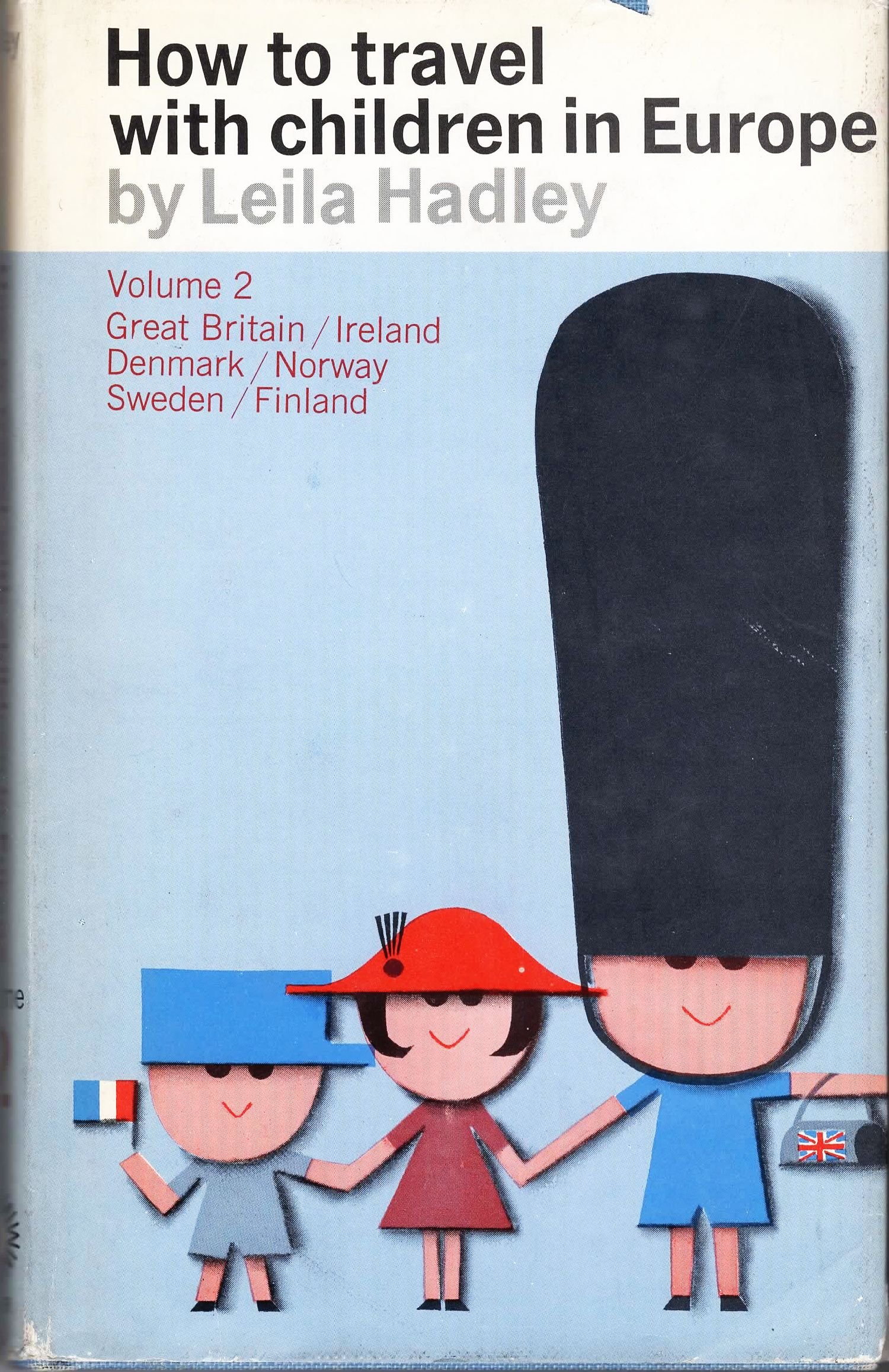 How to Travel with Children in Europe Volume Two by Leila Hadley ...