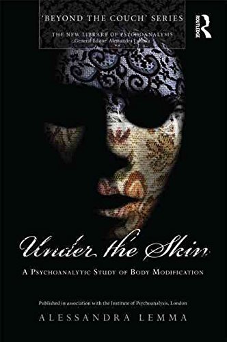 [(Under the Skin: A Psychoanalytic Study of Body Modification)] [Author ...
