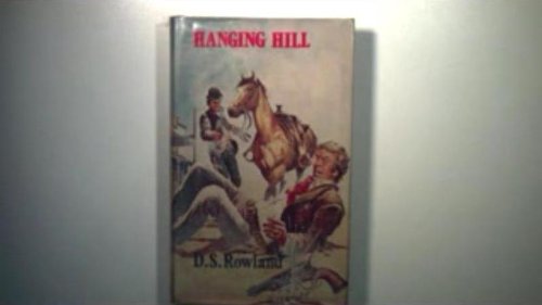 Hanging Hill by Donald S. Rowland | Goodreads