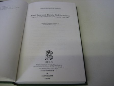 Nazi Rule and Dutch Collaboration: The Netherlands under German ...