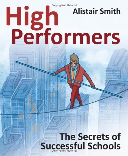 High Performers: The Secrets of Successful Schools by Alistair Smith ...