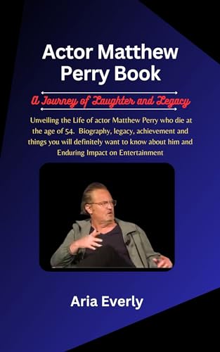Actor Matthew Perry Book: A Journey of Laughter and Legacy: Unveiling ...