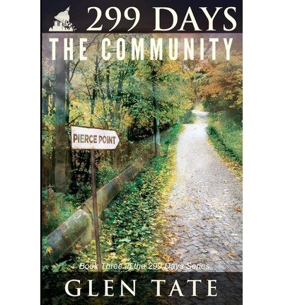 [ 299 Days: The Community By Tate, Glen ( Author ) Paperback 2012 ] by ...