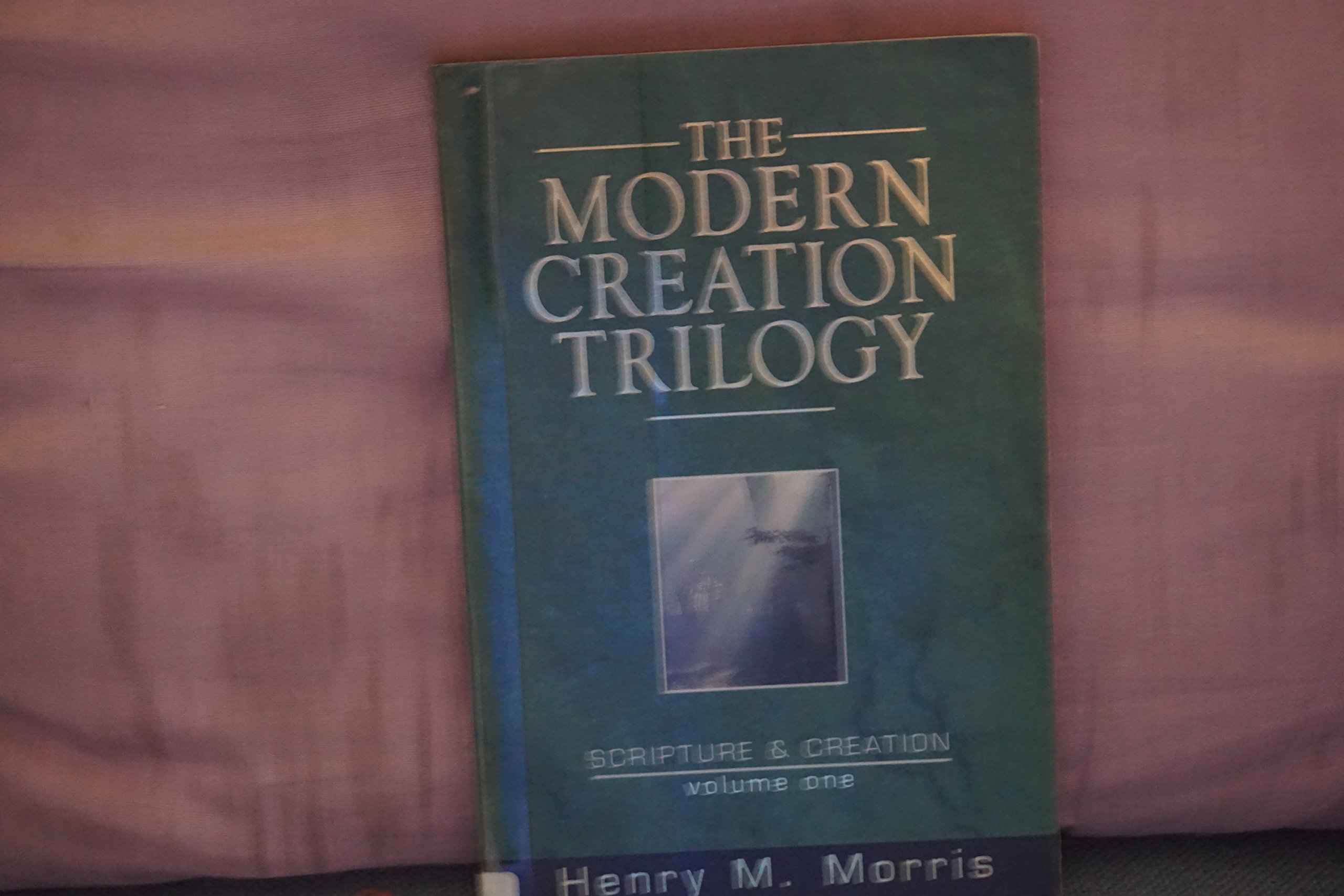 The Modern Creation Trilogy: Scripture & Creation by Henry M. Morris ...