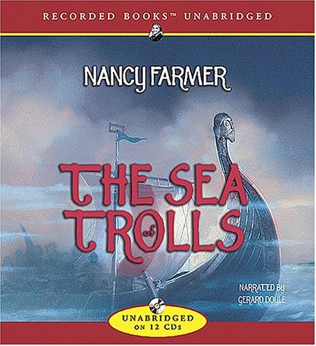 The Sea of Trolls (Sea of Trolls Trilogy (Audio)) by Nancy Farmer by ...
