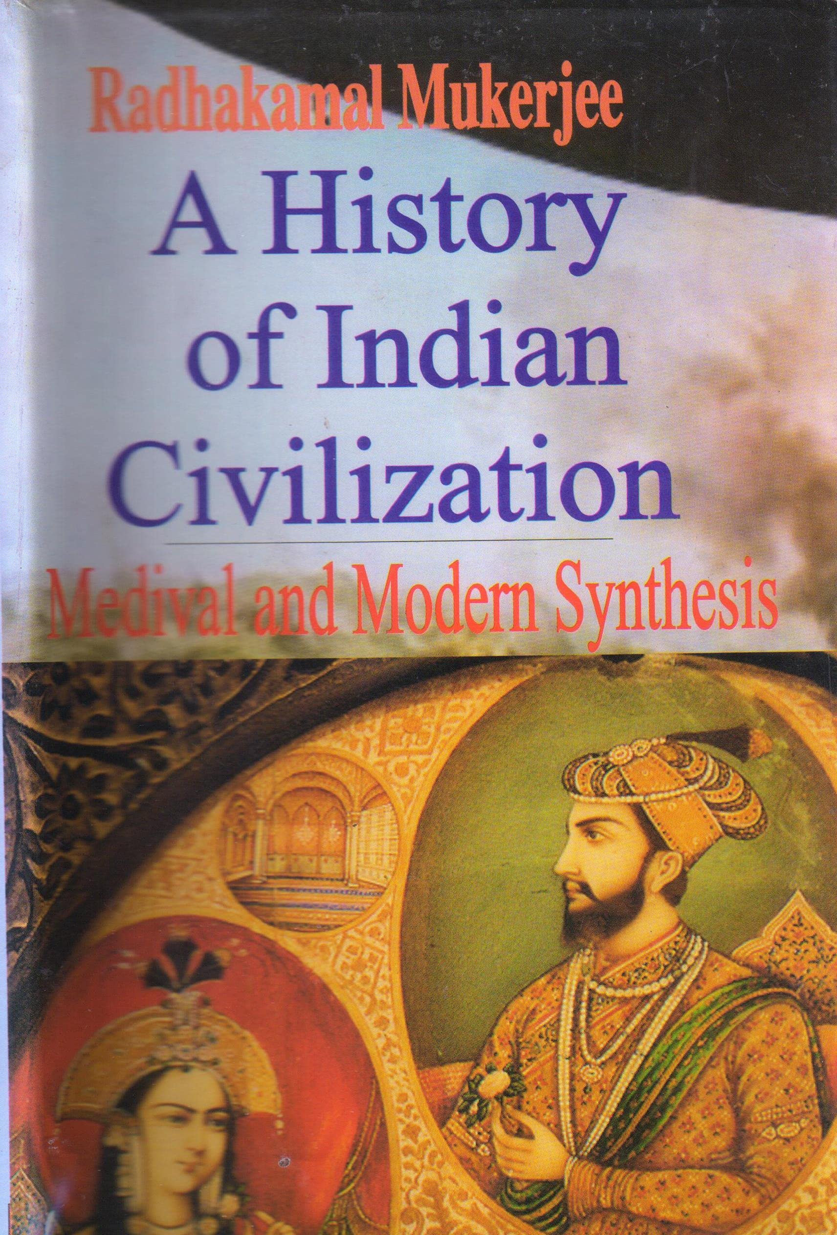 A History of Indian Civilization by Radhakamal Mukerjee | Goodreads