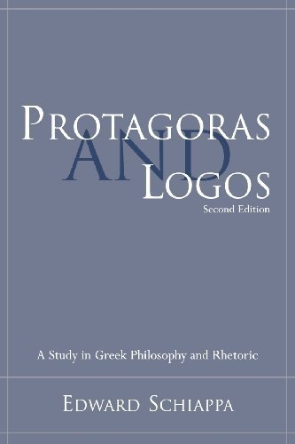 Protagoras and Logos: A Study in Greek Philosophy and Rhetoric (Studies ...