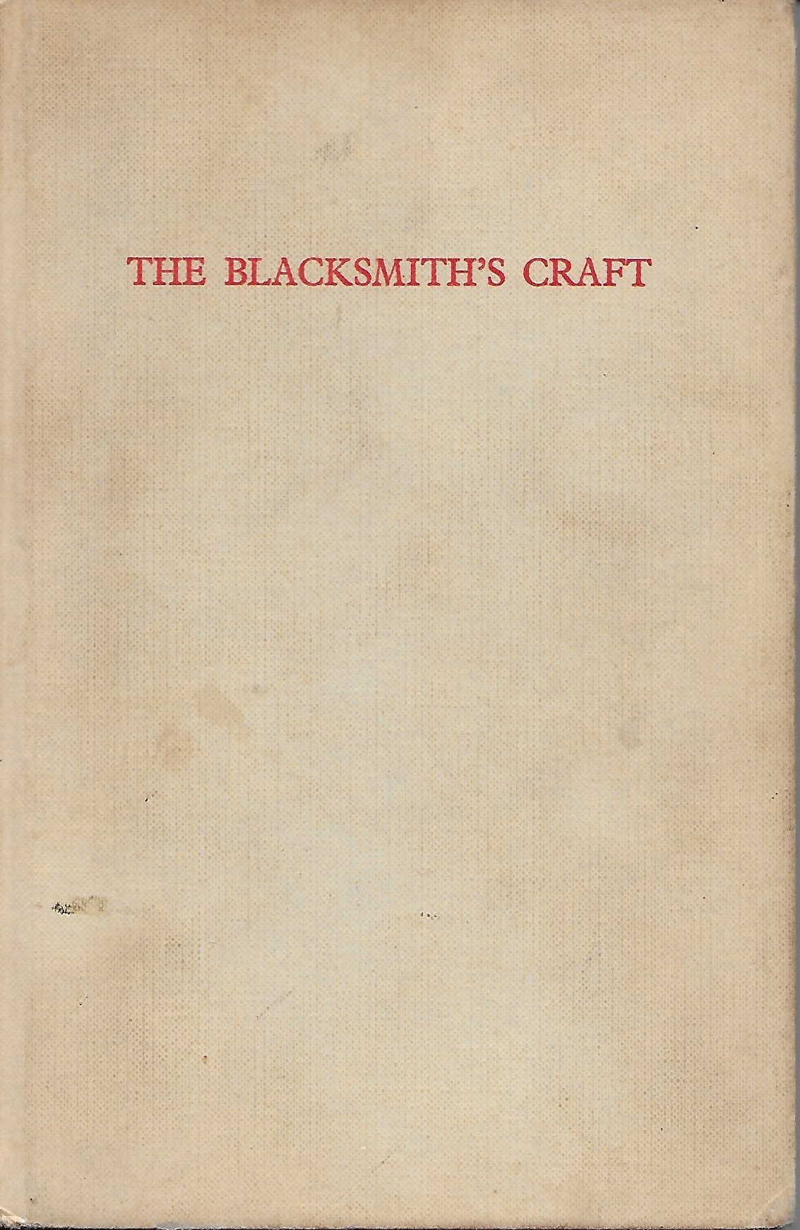 The Blacksmith's Craft by Council for Small Industries in Rural Areas ...
