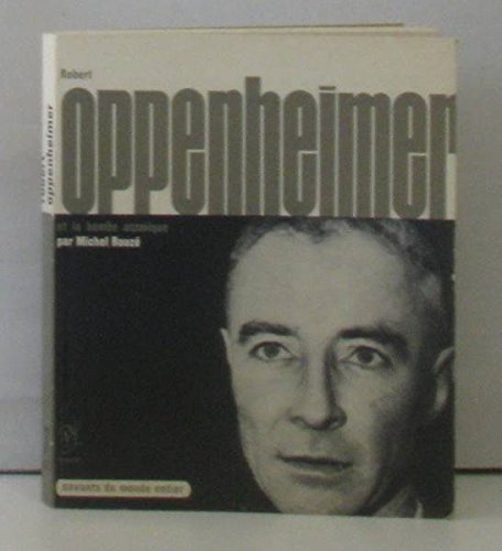 Robert oppenheimer by ROUZE Michel | Goodreads