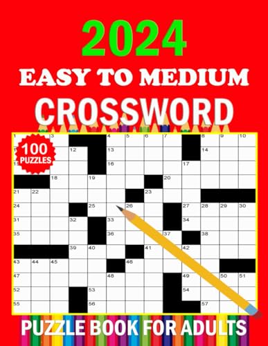2024 Easy To Medium Crossword Puzzles Book For Adults: 100 Relaxation ...