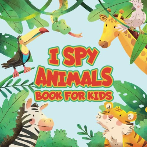 I Spy Animals Book for Kids A-Z Safari!: Fun Guessing Activity ...