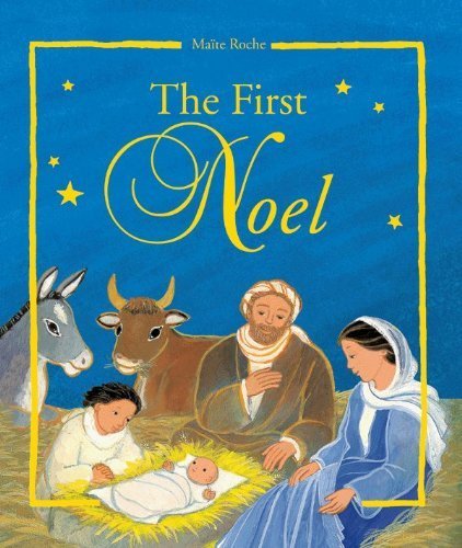 The First Noel by Ma'ite Roche | Goodreads