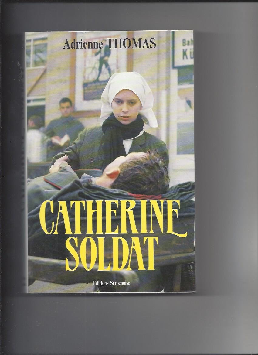 Catherine soldat by Adrienne Thomas | Goodreads