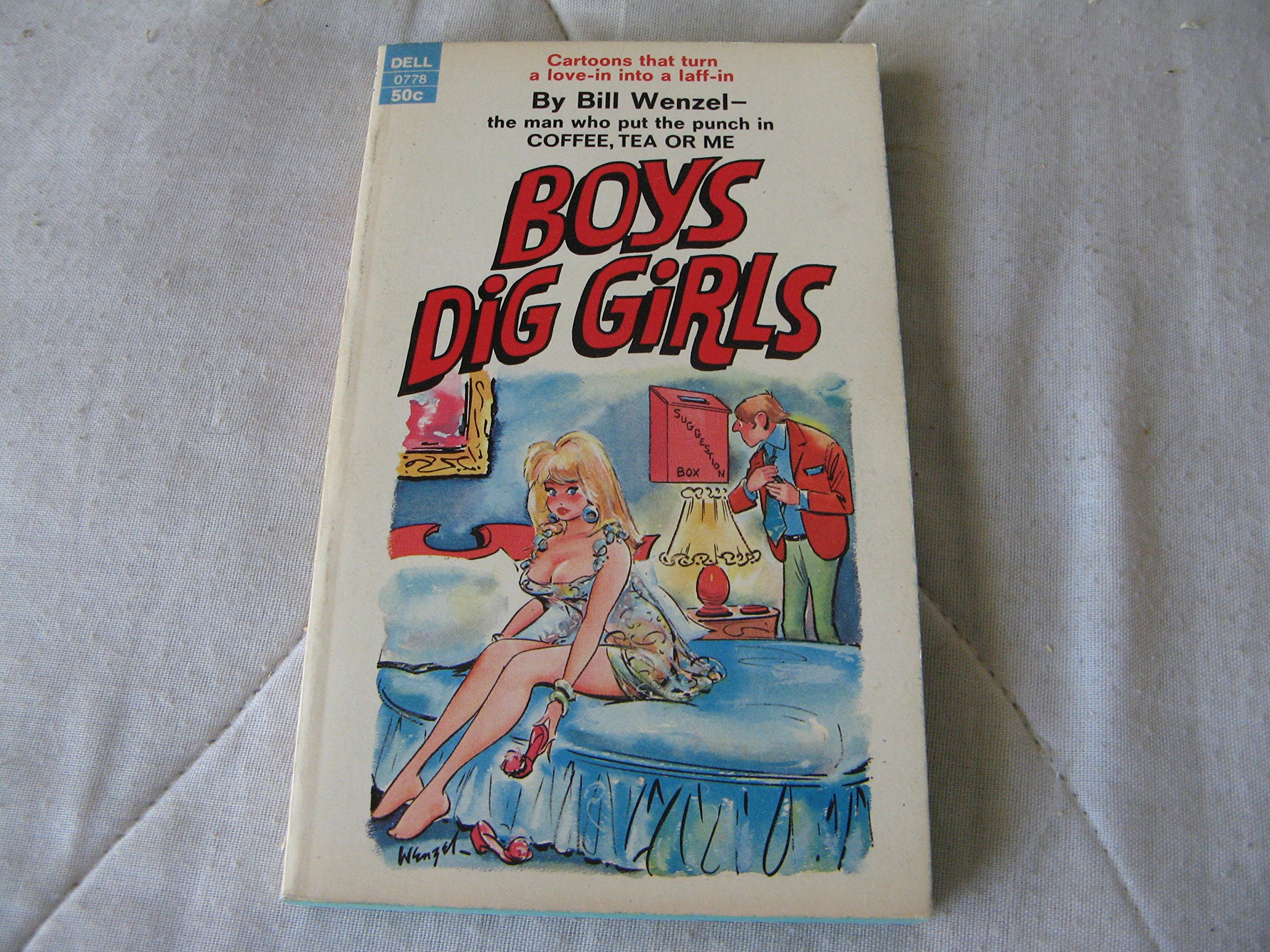 Boys Dig Girls by Bill Wenzel | Goodreads
