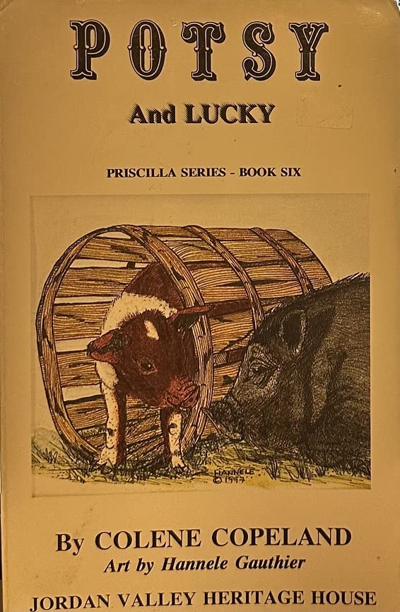 Potsy And Luckey (Priscilla Series, Book Six) by Colene Copeland ...