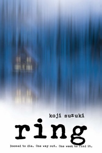 Ring by Koji Suzuki (2006-04-03) by Kōji Suzuki | Goodreads