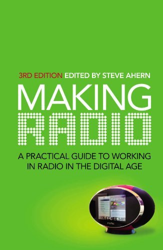 Making Radio: A Practical Guide to Working in Radio in the Digital Age ...
