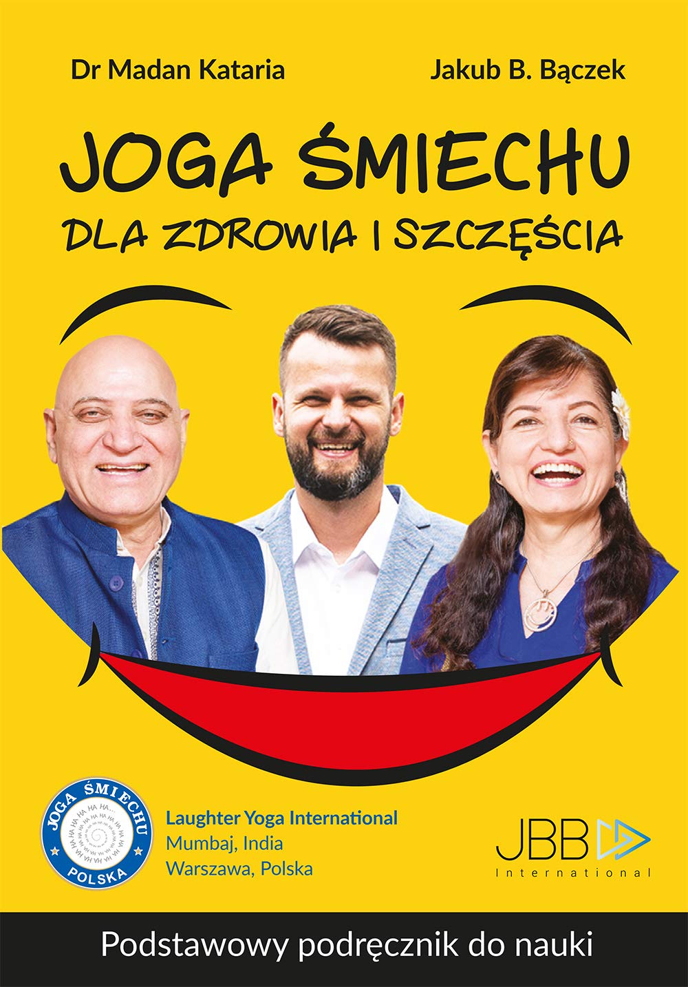 Joga smiechu. Dla zdrowia i szczescia by Madan Kataria | Goodreads