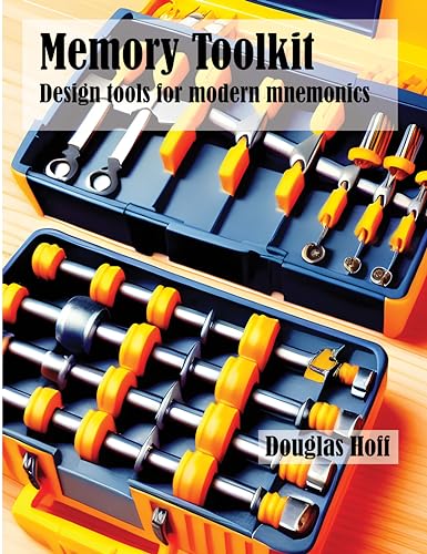 Memory Toolkit: Design tools for modern mnemonics by Douglas Hoff ...