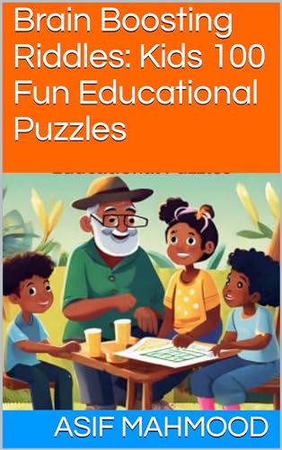 Brain Boosting Riddles: Kids 100 Fun Educational Puzzles by Asif ...