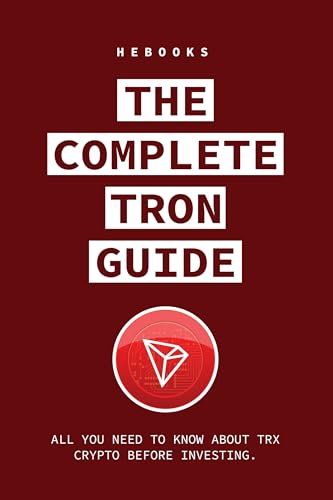 The Complete Tron Guide: All You Need to Know About TRX Crypto Before ...